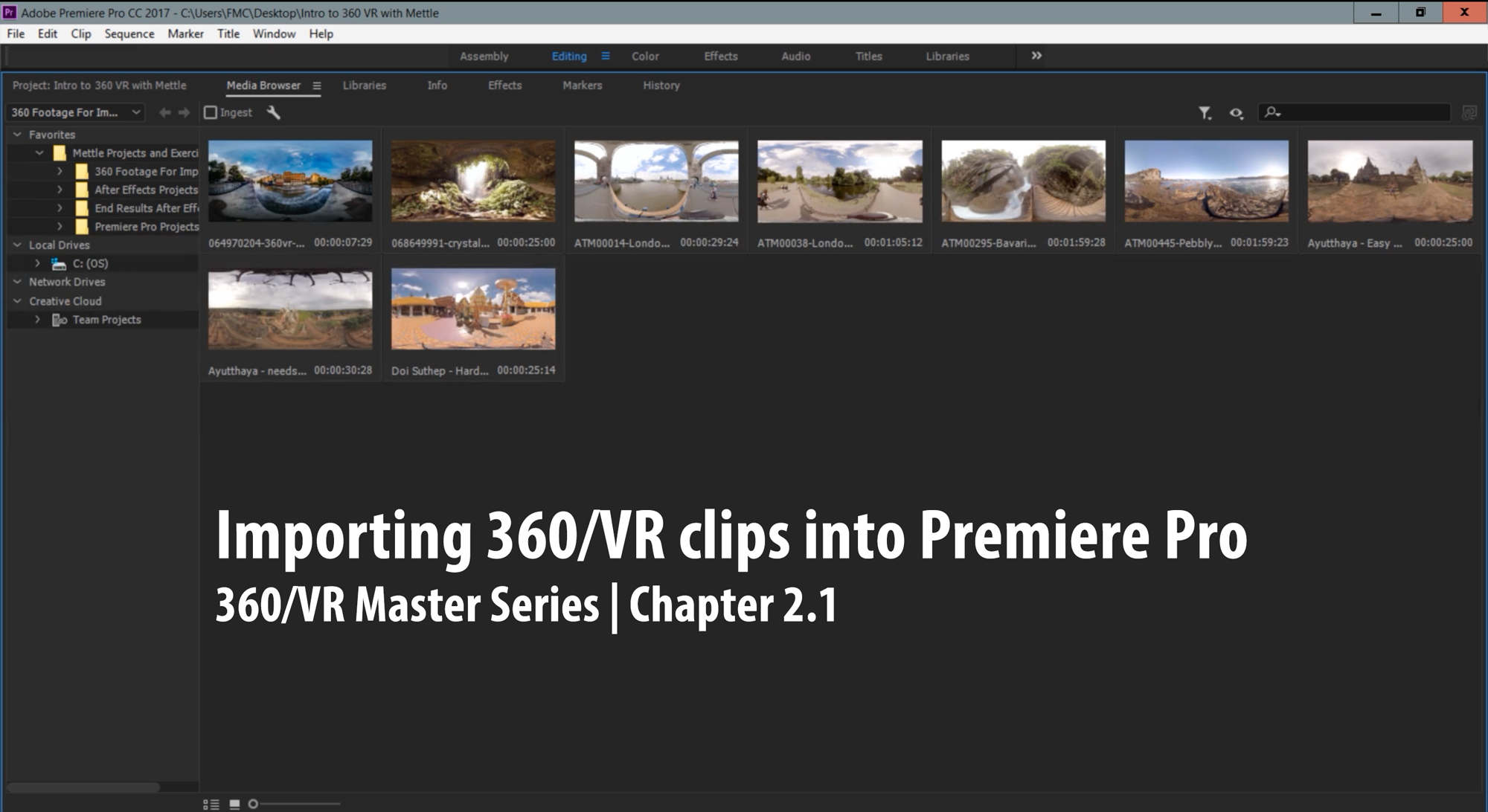 Chapter 2.1: How to import 360 clips into Premiere Pro | 360/VR Master Series | Mettle